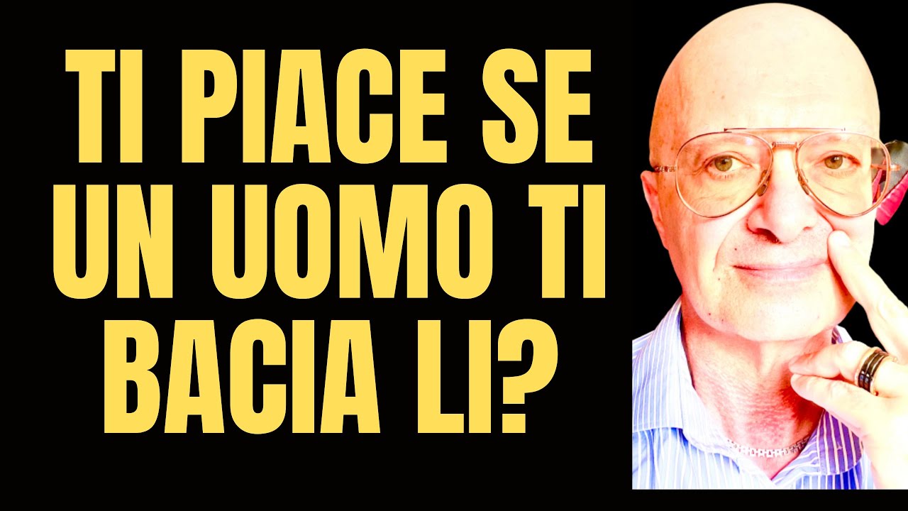 TI PIACE SE UN UOMO TI BACIA LI? - YouTube