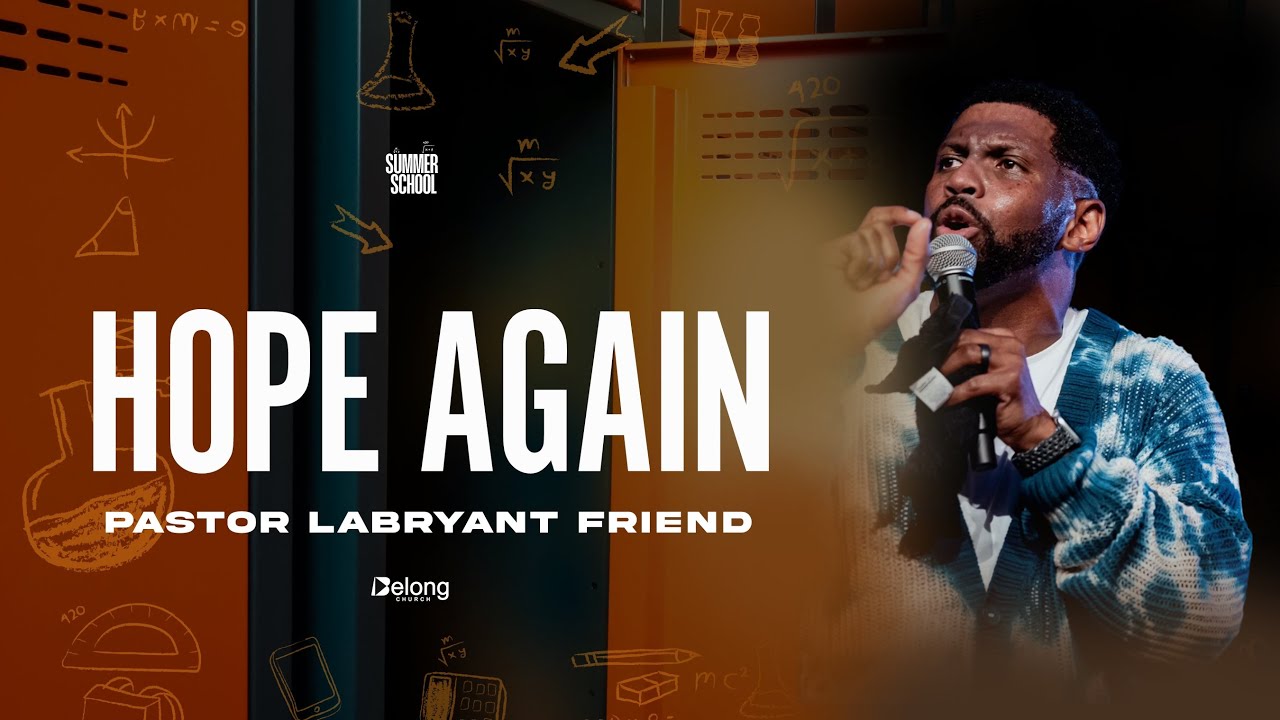 "Hope Again" Pastor LaBryant - YouTube