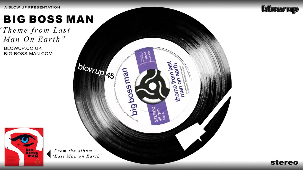Big Boss Man 'Theme From Last Man On Earth' [Full Length] - from 'Last ...