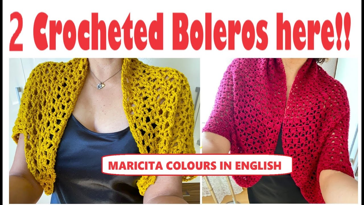 😍2 Crocheted Boleros Here Patterns By Maricita Colours In English 💯 Crocheted Bolero Woman