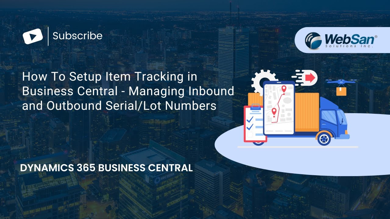 How To Setup Item Tracking in Business Central - Managing Inbound and ...
