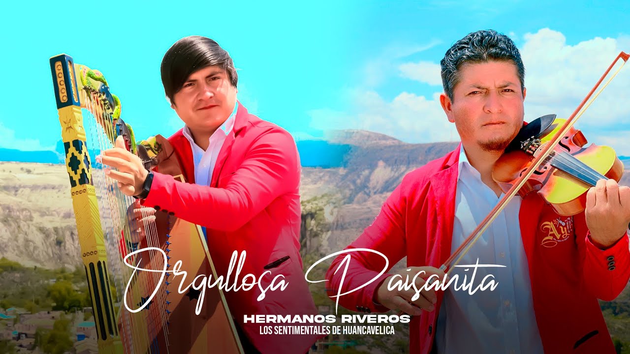 Hermanos Riveros🎤Orgullosa Paisanita🎤PRIMICIA - Los Sentimentales de ...