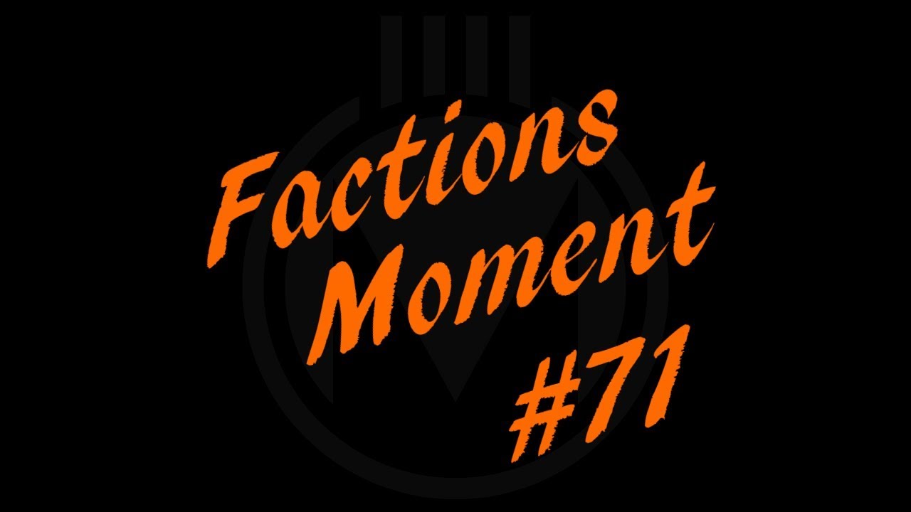 Factions Moment #71 - Molly Bomb is a Success - YouTube