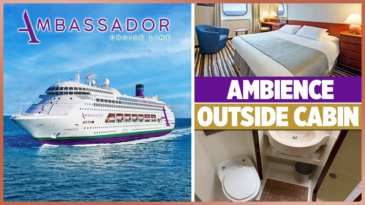 Ambassador Ambience Outside Cabin Tour - YouTube