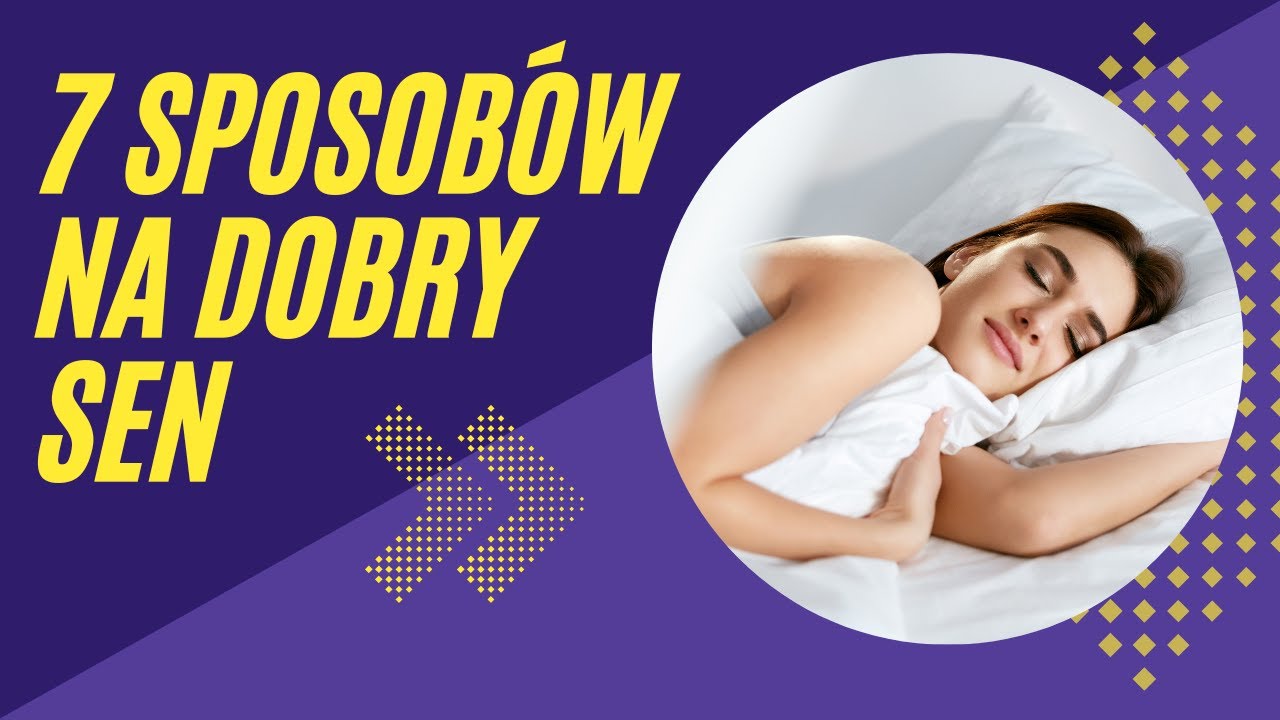 Sposoby na dobry sen. Klucz do zdrowia i dobrej kondycji - YouTube
