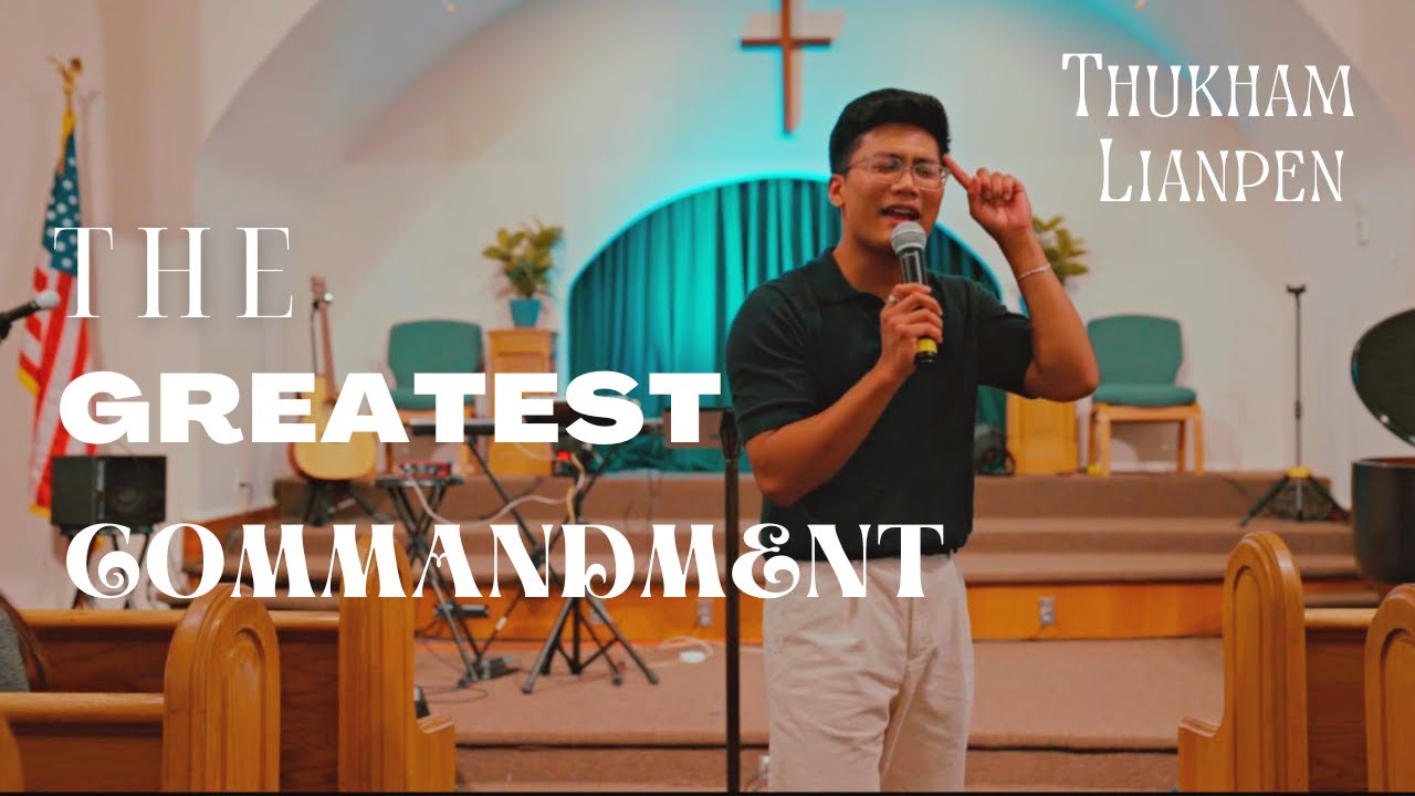 The Greatest Commandment/Thukham Lianpen | Pastor Yin Mung | CHMC - YouTube