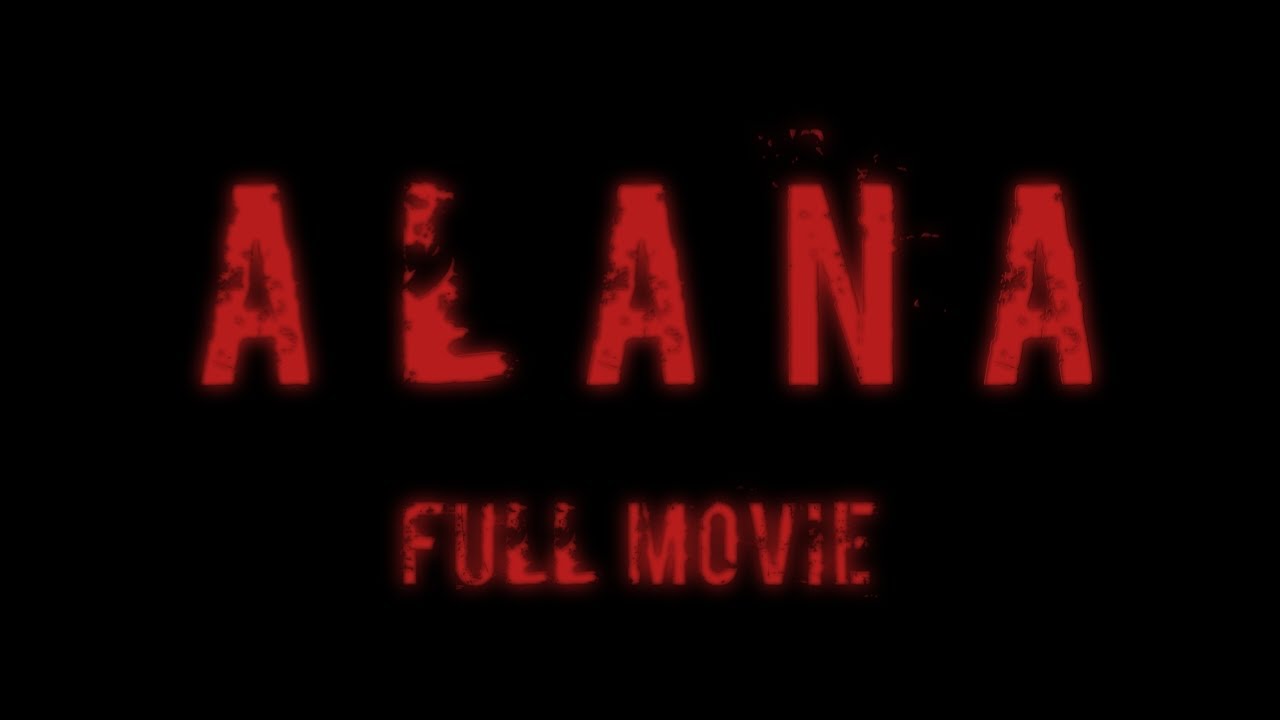 ALANA - FULL MOVIE - YouTube