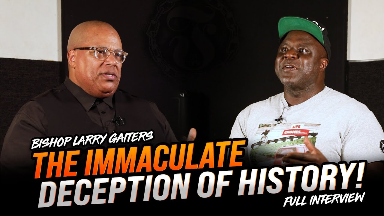 Bishop Larry Gaiters: The Immaculate Deception! - Full Interview - YouTube