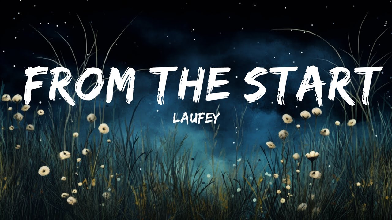 Laufey - From The Start (Lyrics) | Lyrics Harmony - YouTube