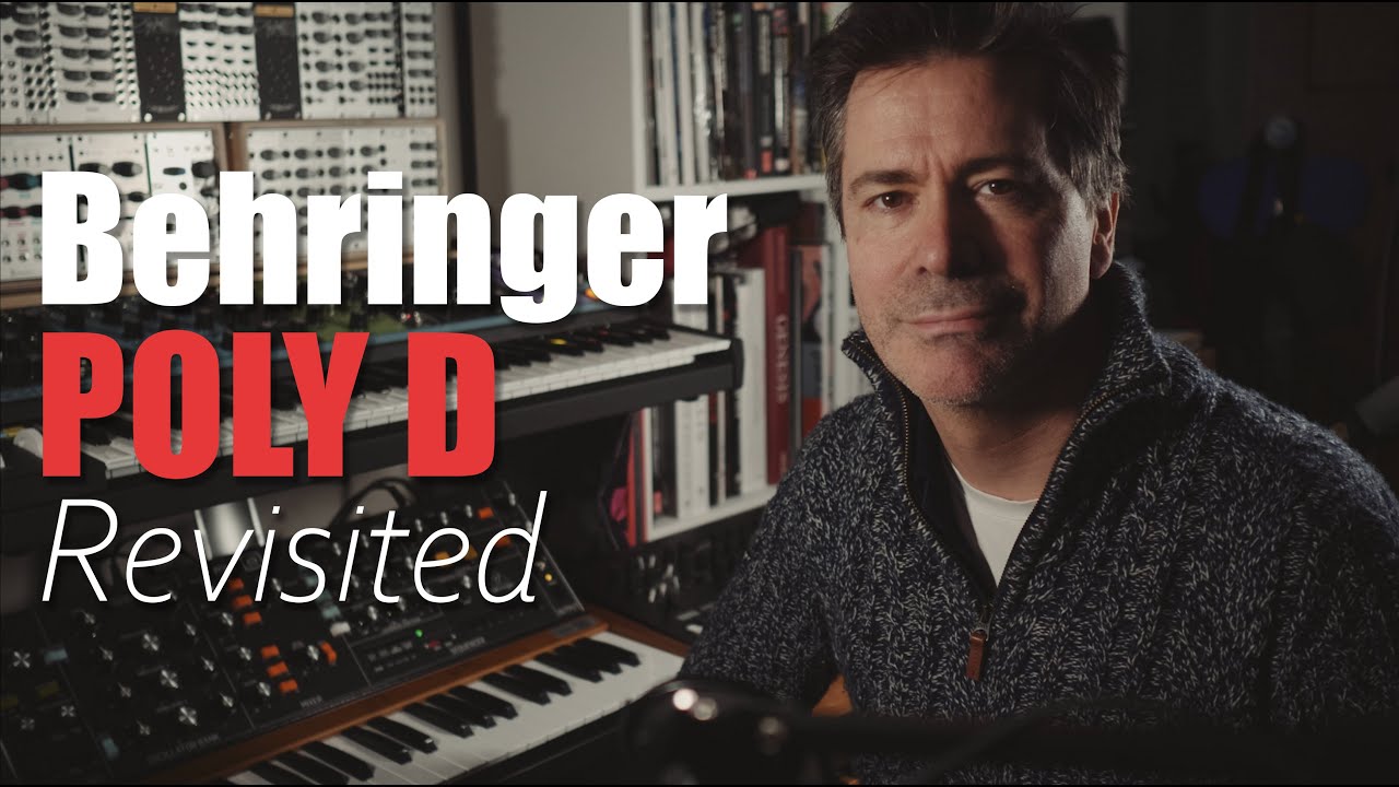 The Behringer Poly D Revisited - YouTube