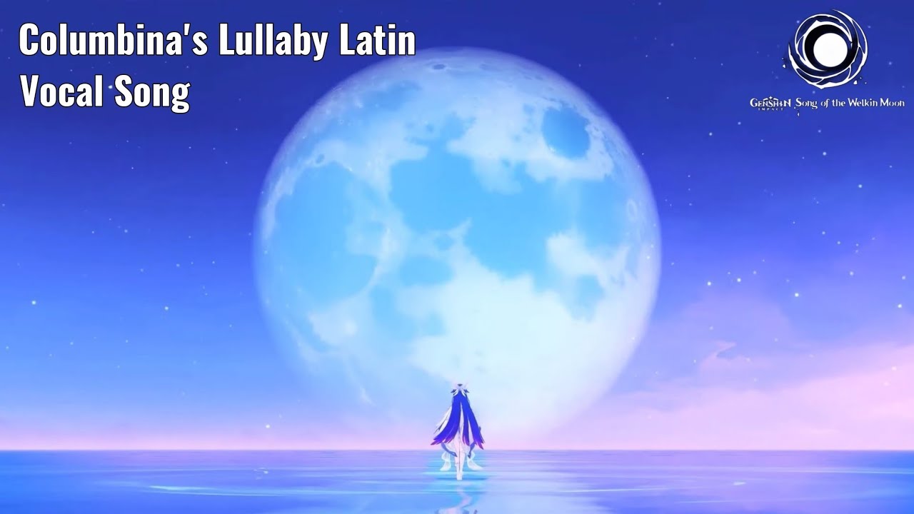 Columbina's Lullaby Vocal Song (In-game Ver) - Genshin Impact Song of ...