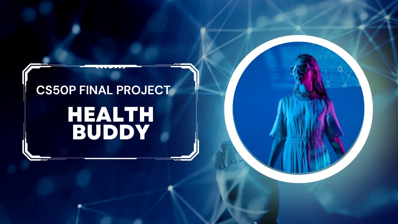 CS50P: Final Project | Title - Health Buddy - YouTube
