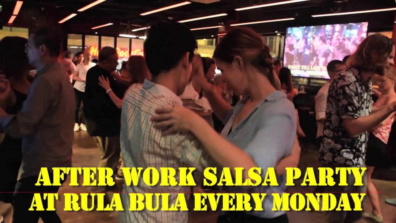 After Work Salsa Party Every Monday at Rula Live. Entry Free With Salsa ...