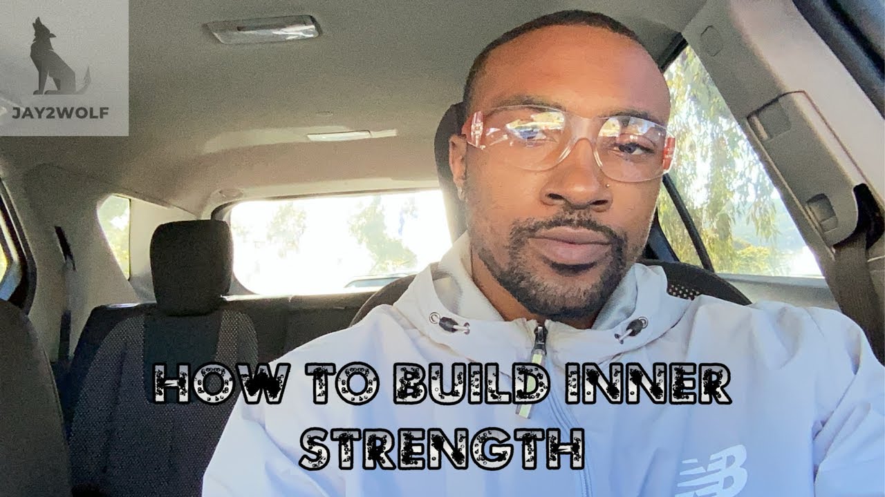 HOW TO BUILD INNER STRENGTH - YouTube
