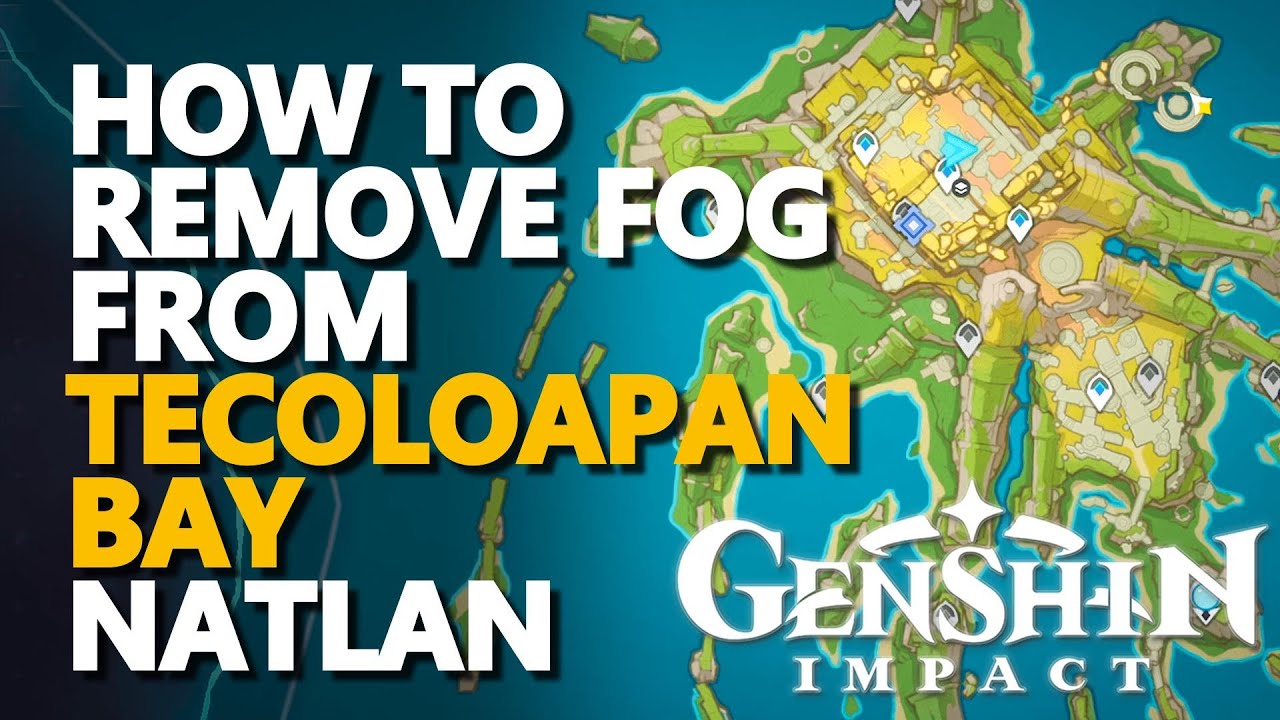 How to remove fog from Natlan Tecoloapan Bay Genshin Impact - YouTube