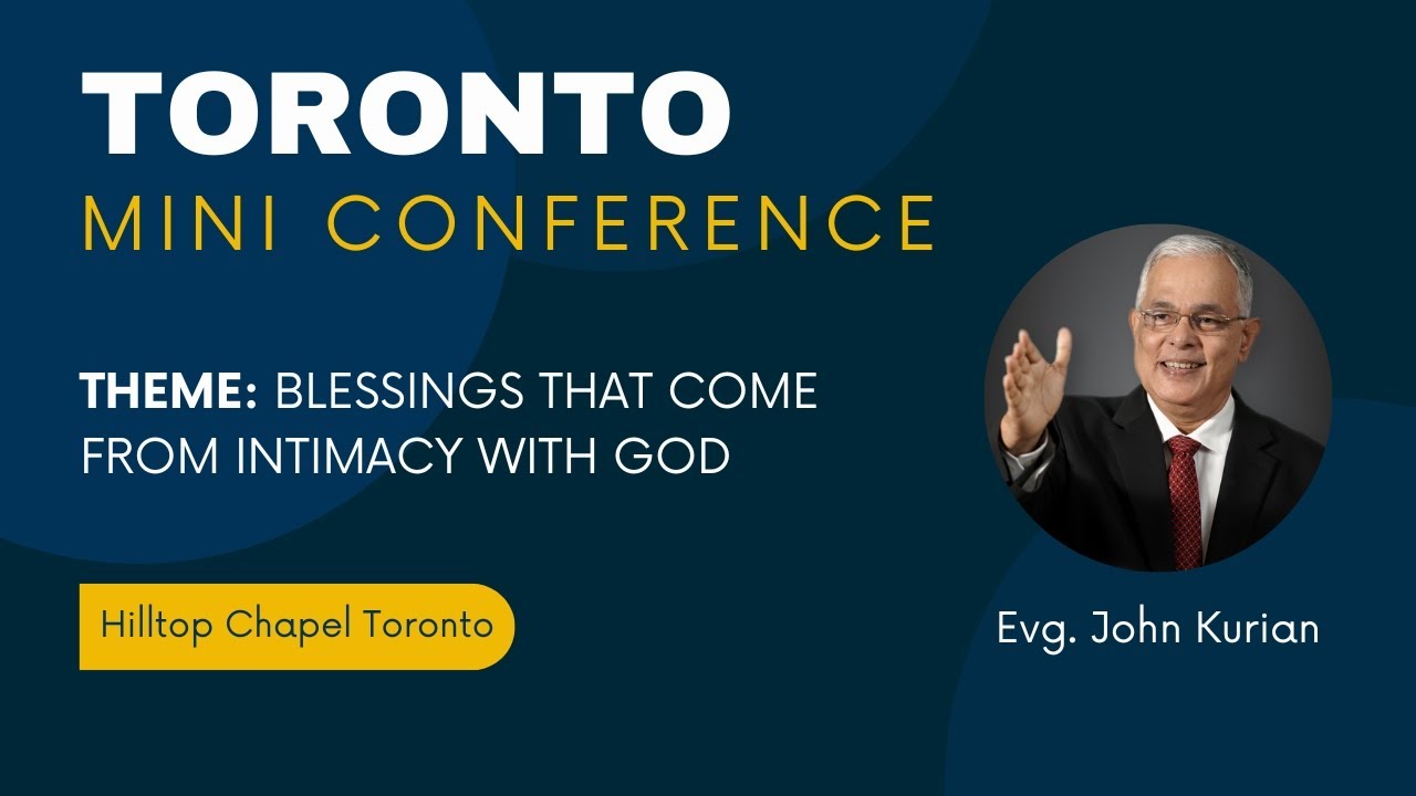 Toronto Mini Conference - Part 2 l Bro. John Kurian - YouTube