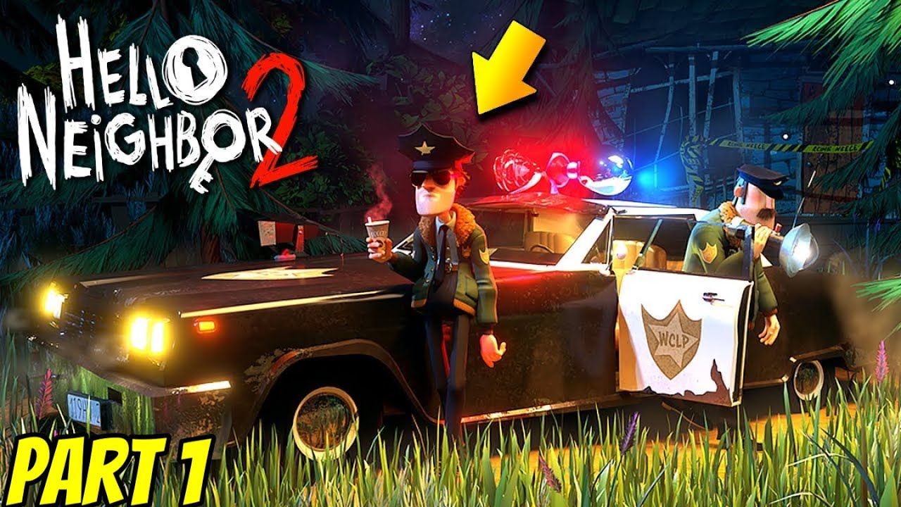 Hello Neighbor 2 | How i Trick The Op Police Man😱🏚️😡[PART 1] (4K) - YouTube