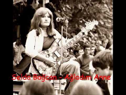 SELDA BAĞCAN AĞLADIM ANNE