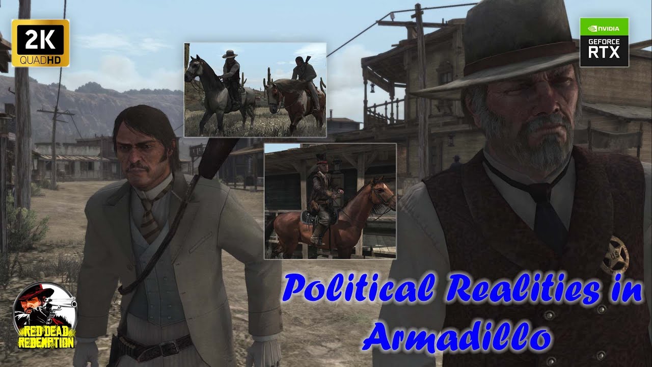 Red Dead Redemption Political Realities in Armadillo | That Could ...