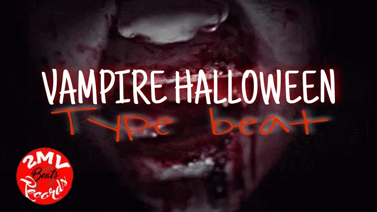 Hip Hop Rap Beat Type Vampire Instrumental Uso Libre (Halloween 2021 ...