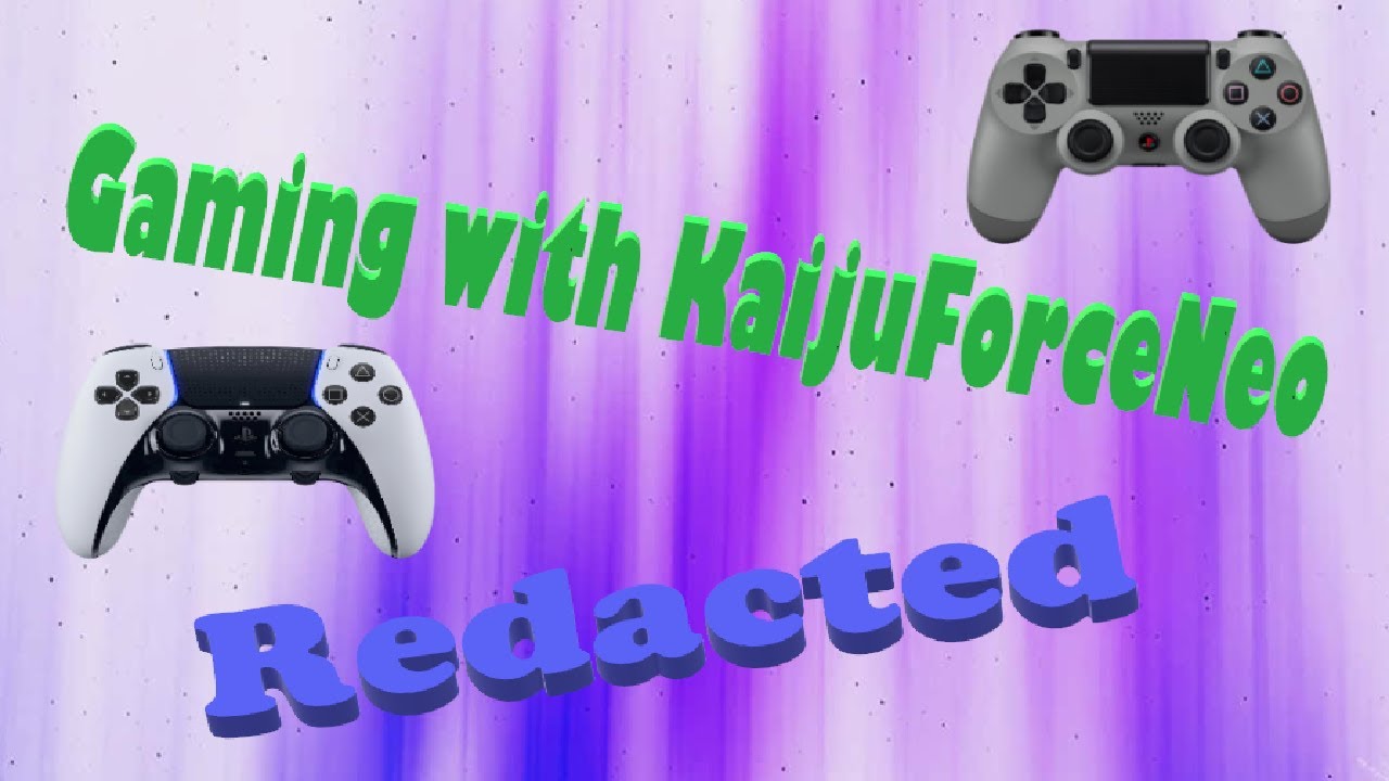 Gaming with KaijuForceNeo: Episode 4168 (Redacted) - YouTube