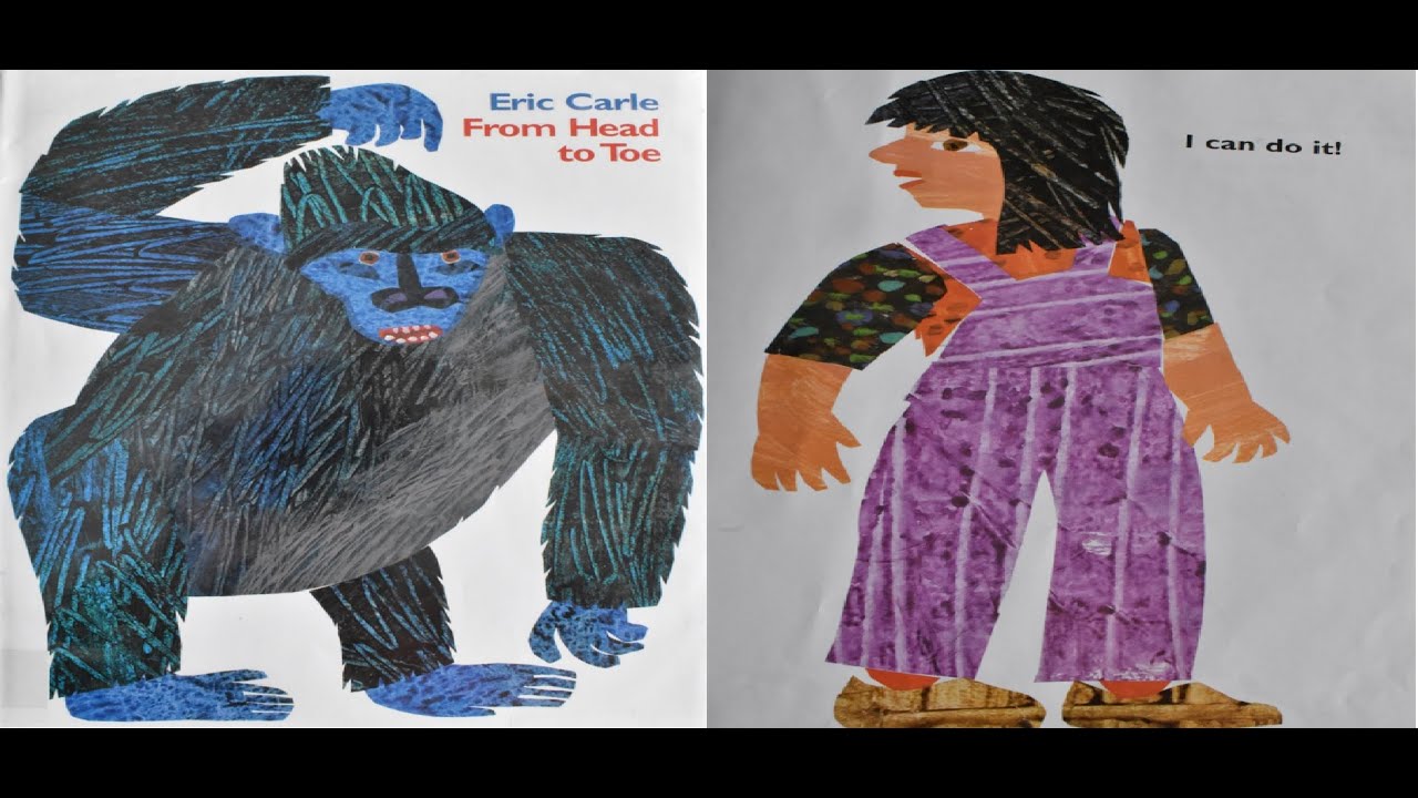 Kids Book Read Aloud: Eric Carle From Head To Toe - YouTube
