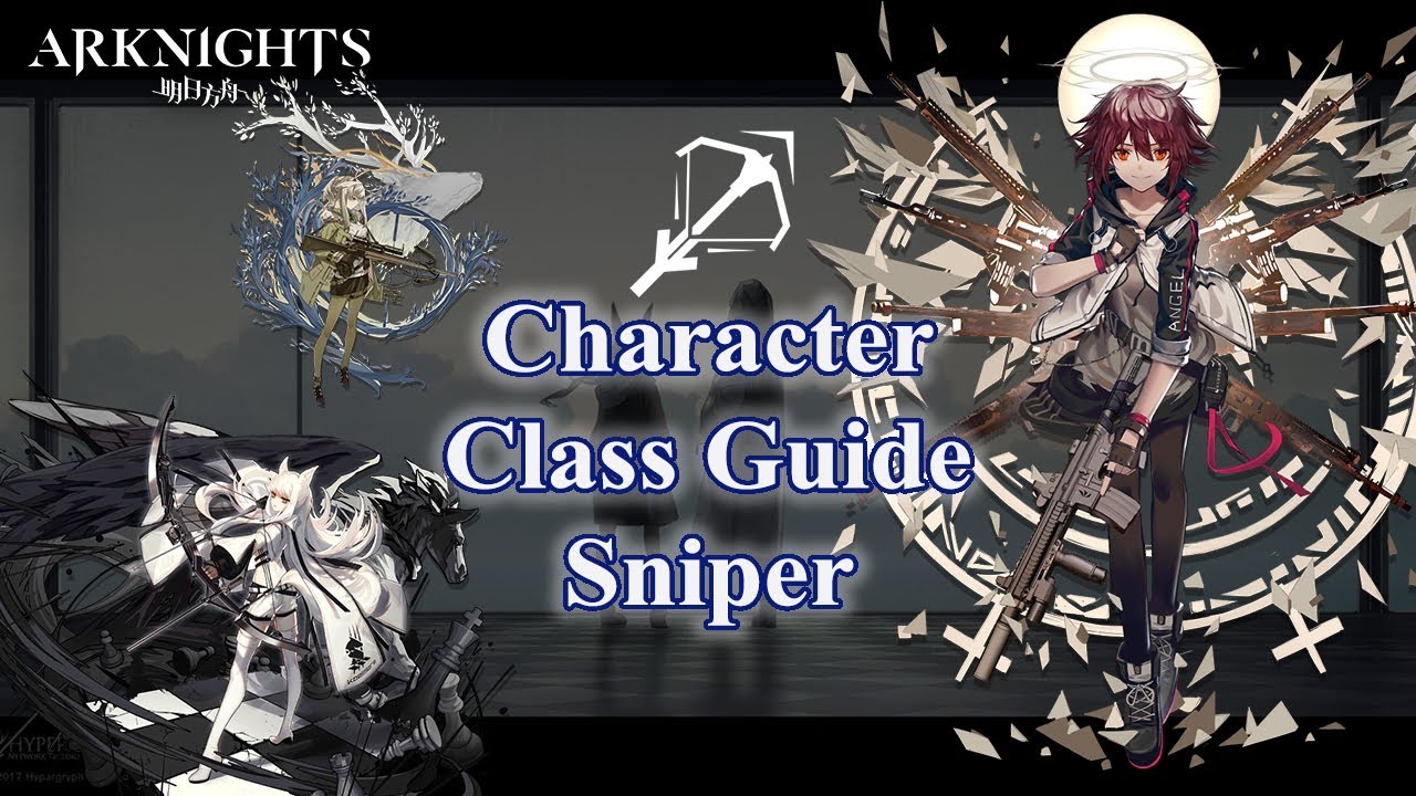 [Arknights] Sniper Class Guide - YouTube