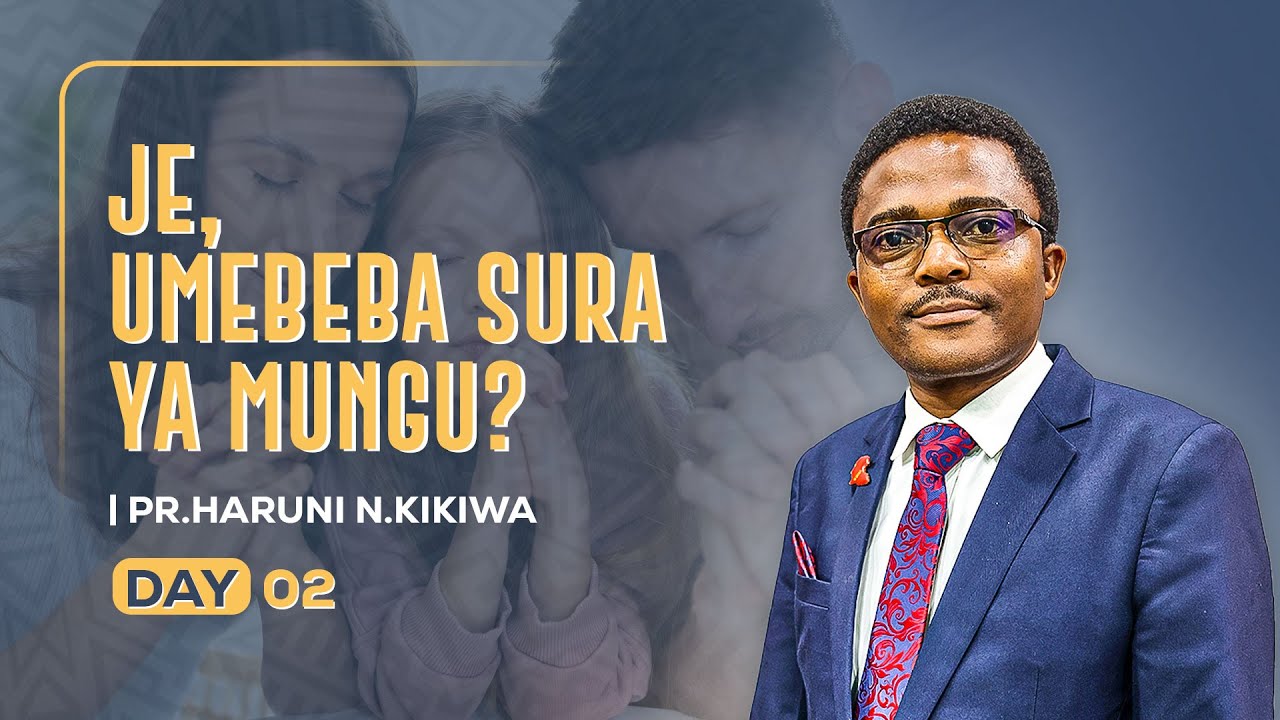 #LIVE: JE UMEBEBA SURA YA MUNGU?II PR. HARUNI N.KIKIWA II JUMA LA ...