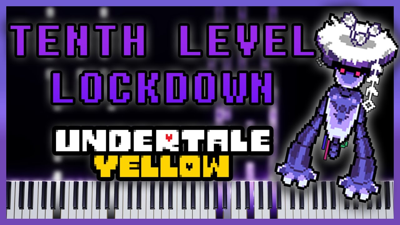 TENTH LEVEL LOCKDOWN [Piano Cover] - Undertale Yellow OST - YouTube