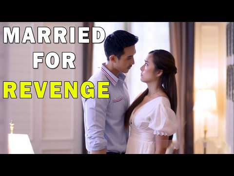 He Offers Contract Marriage to Help Her, but Schemes for Revenge | Thai Drama (Jao Sao Jum Loey)