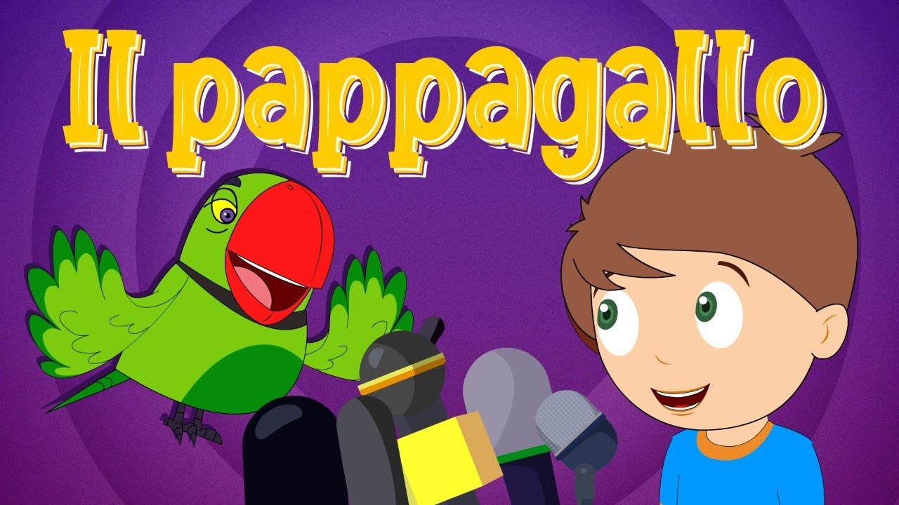 IL PAPPAGALLO | Canzoni per bambini e bimbi - Cartoni animati - YouTube
