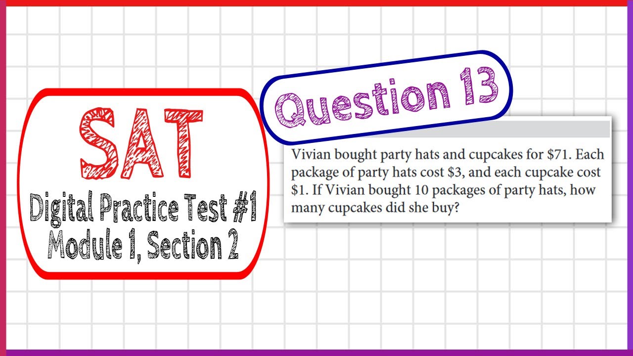 Question 13 from SAT Digital Practice Test 1, Module 1, Section 2 - YouTube