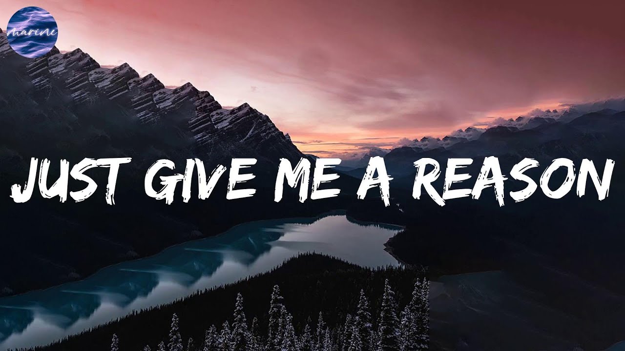 P!nk - Just Give Me a Reason (Lyrics) - YouTube