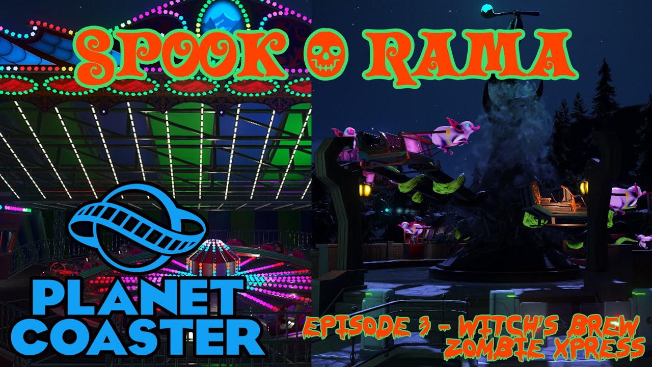 Theme Park Creations: Spook 'O' Rama Episode 3 - The Witch's Brew And ...