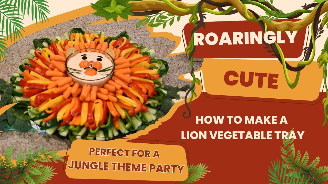 ROAR-ingly Cute Lion Vegetable Tray - How to Make a Lion Head Veggie ...