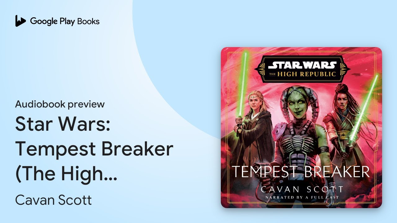 Star Wars: Tempest Breaker (The High Republic) by Cavan Scott ...