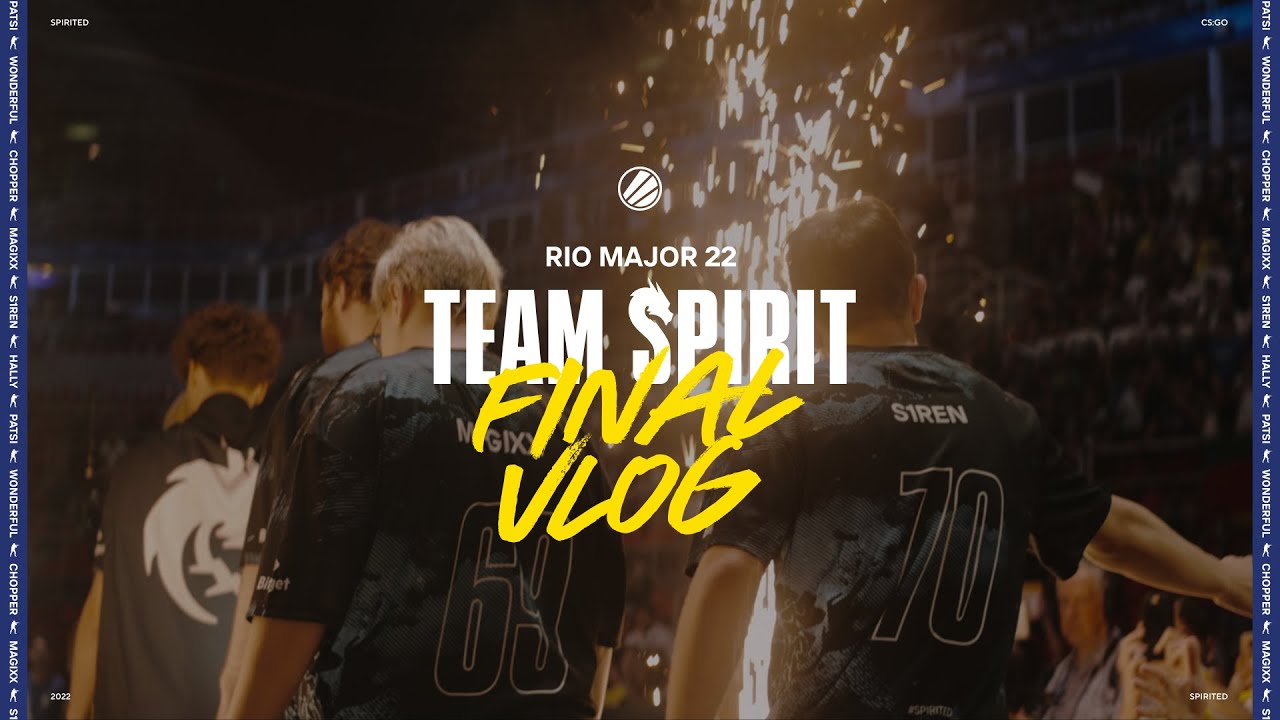 TEAM SPIRIT: IEM RIO MAJOR 2022. FINAL VLOG. - YouTube