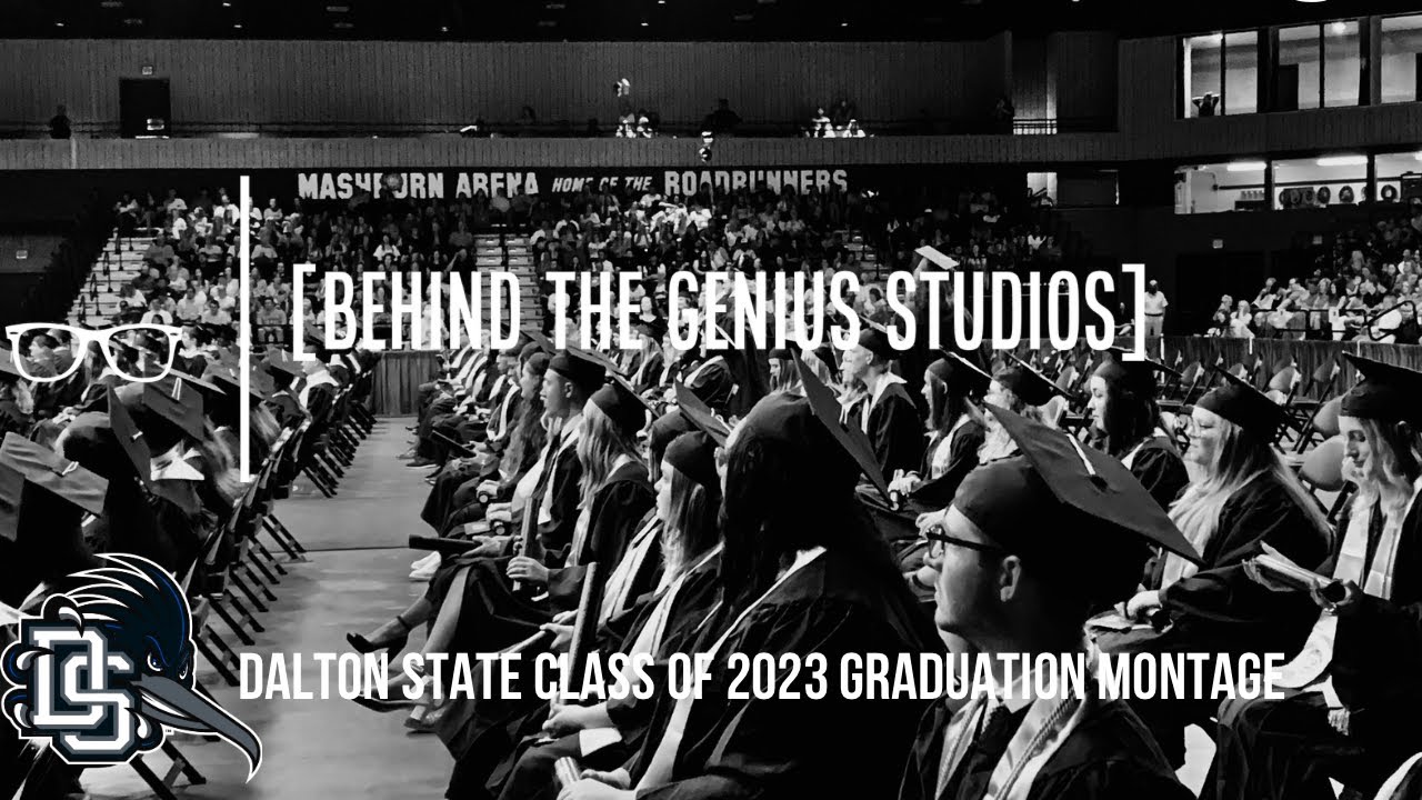 Dalton State Class of 2023 Graduation Montage - YouTube