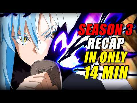 IS BACK! - That Time I Got Reincarnated as a Slime Season 3 Recap (EVERYTHING Explained in 14 Mins!)