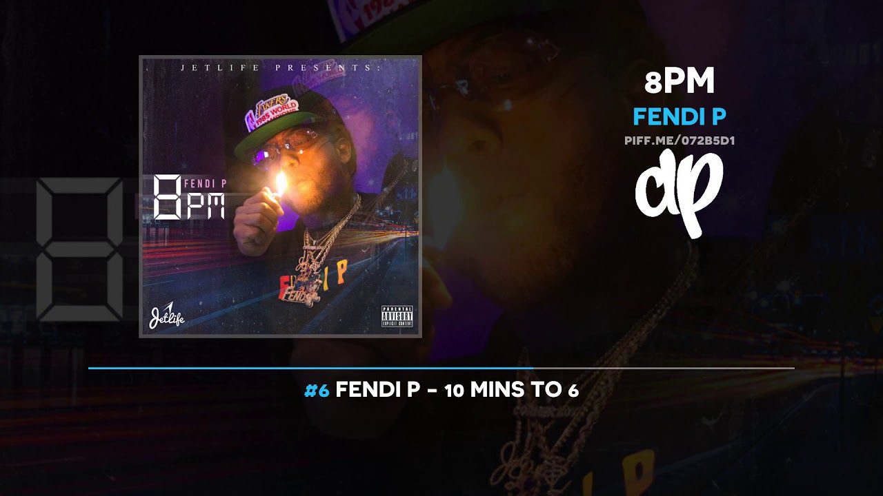Fendi P - 8PM (FULL MIXTAPE) - YouTube