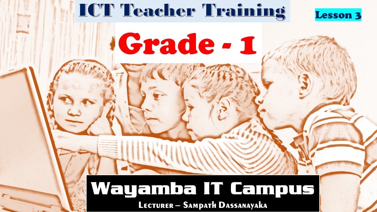 3 ICT Grade 1 Lesson 2 17 05 2023 - YouTube