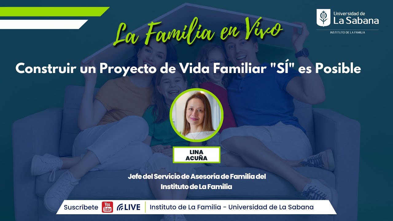 Construir un Proyecto de Vida Familiar "SÍ" es Posible - La Familia en ...