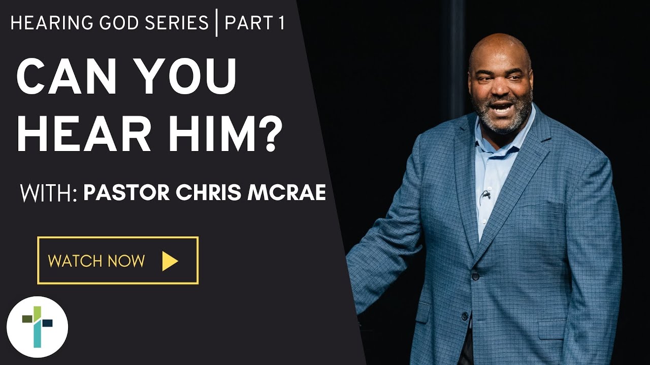 Can You Hear Him? | Pastor Chris McRae - YouTube