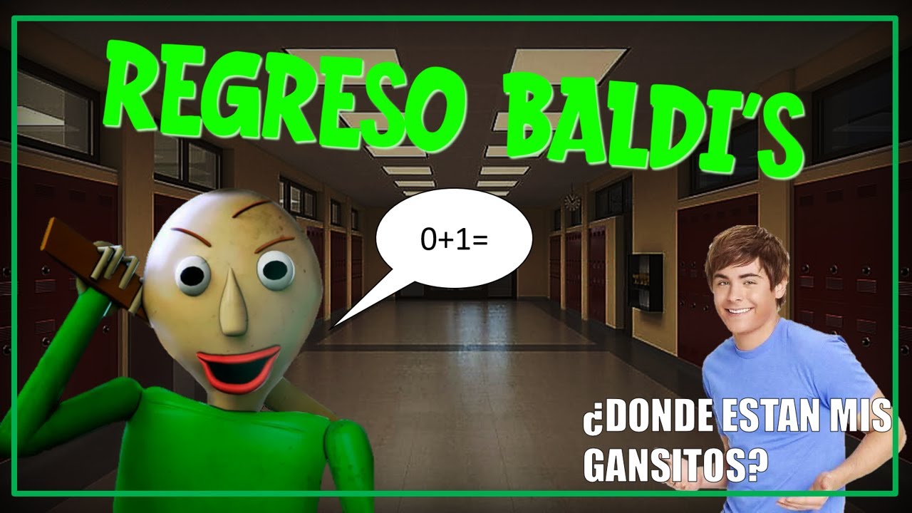 DE REGRESO A LA ESCUELA | Baldi's Basics - Sakusha YT - YouTube