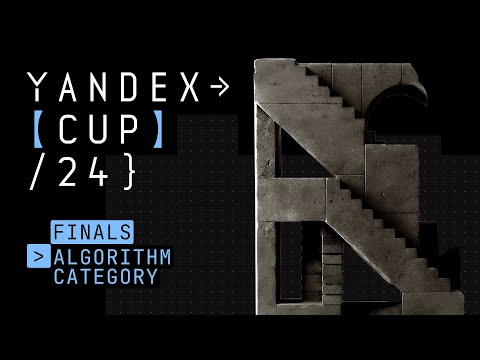 Yandex Cup’24: Algorithm