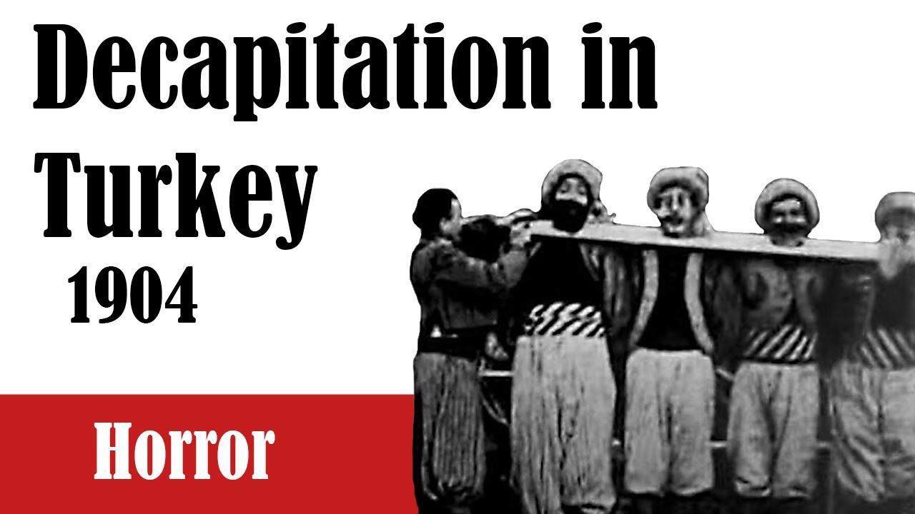 1904 - Decapitation in Turkey (Le Bourreau Turc) | Georges Melies ...