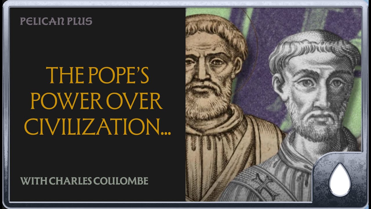 The Pope's Power Over Civilization - YouTube