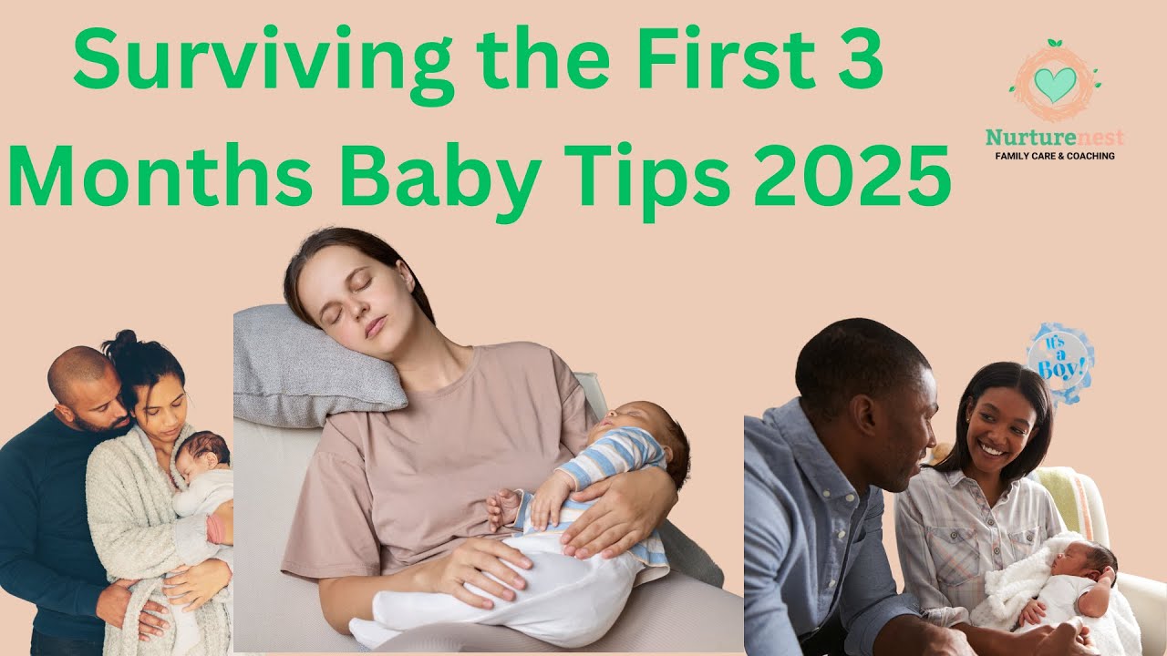 Surviving the First 3 Months Baby Tips 2025 - YouTube