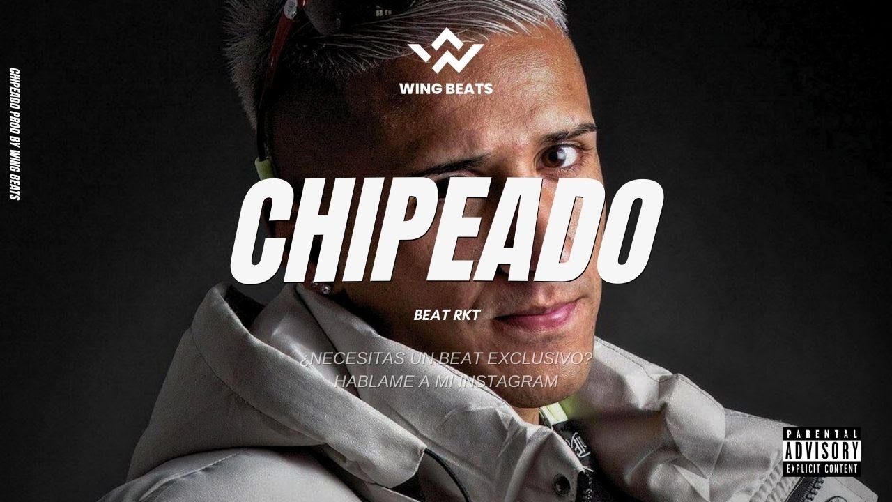 🍀 Beat RKT - CHIPEADO - RKT Type Beat El Negro Tecla , Callejero Fino ...