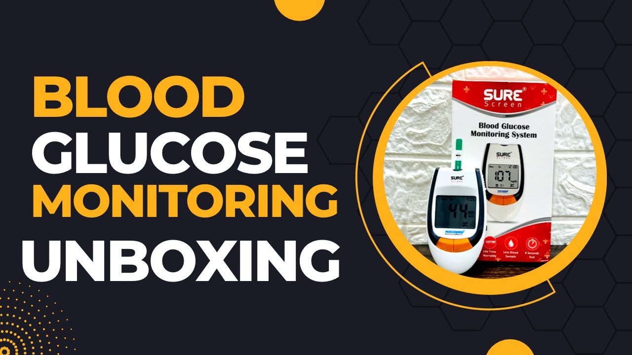 Sure Screen Blood Glucose Monitor System Unboxing | Blood Sugar Check ...